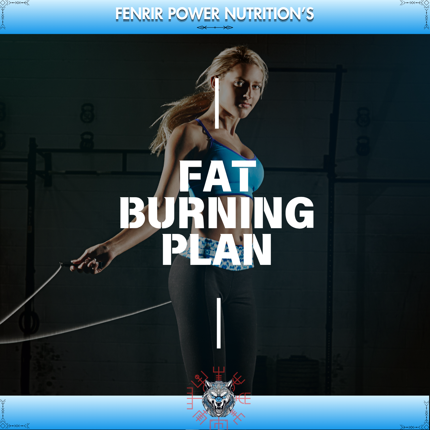 Fat Burning Fitness Plan - Fenrir Power Nutrition